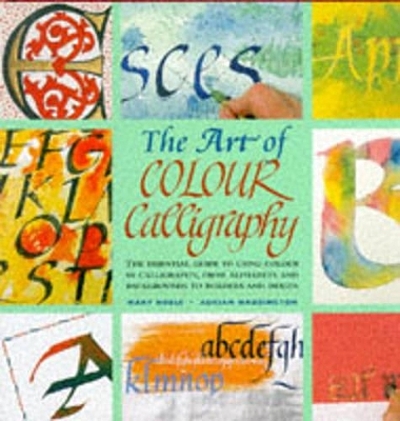 The art of color calligraphy : the essential guide to using color in ...