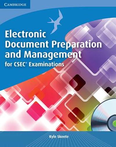 Electronic document preparation and management for CSEC examinations ...