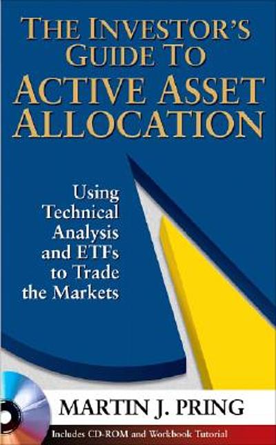 The investor's guide to active asset allocation : using intermarket ...