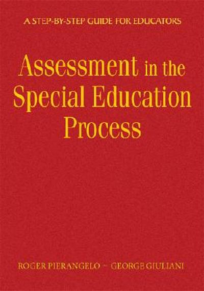 Understanding assessment in the special education process : a step-by ...