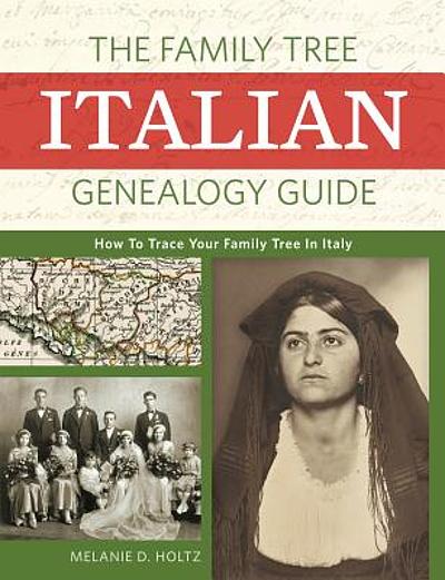 The Family Tree Italian Genealogy Guide How to Trace Your Family Tree ...