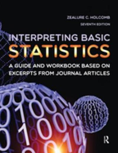 Interpreting Basic Statistics : a Guide and Workbook Based on Excerpts from Journal Articles ...