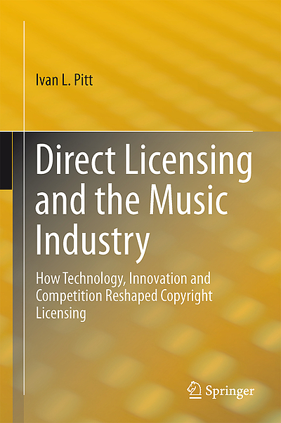 Direct Licensing and the Music Industry : How Technology, Innovation ...