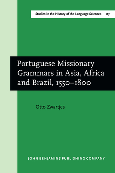Portuguese missionary grammars in Asia, Africa and Brazil, 1550-1800 ...