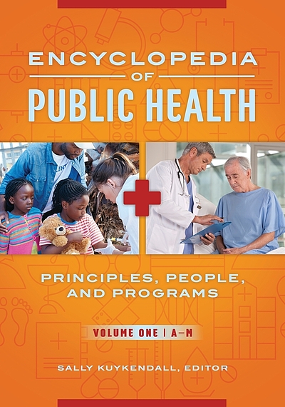 Encyclopedia of public health : principles, people, and programs ...