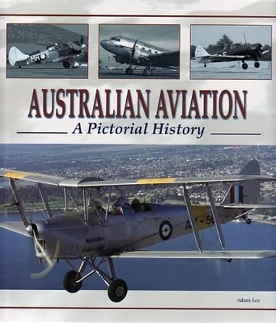 Australian aviation : a pictorial history | WorldCat.org