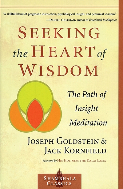 Seeking the heart of wisdom : the path of insight meditation | WorldCat.org