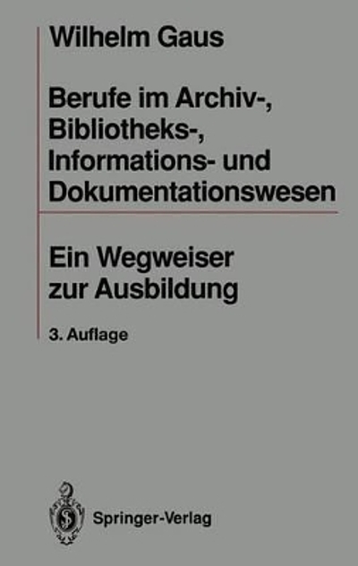 Berufe im Archiv-, Bibliotheks-, Informations- und Dokumentationswesen ...