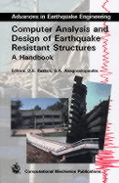 Computer analysis and design of earthquake resistant structures : a ...