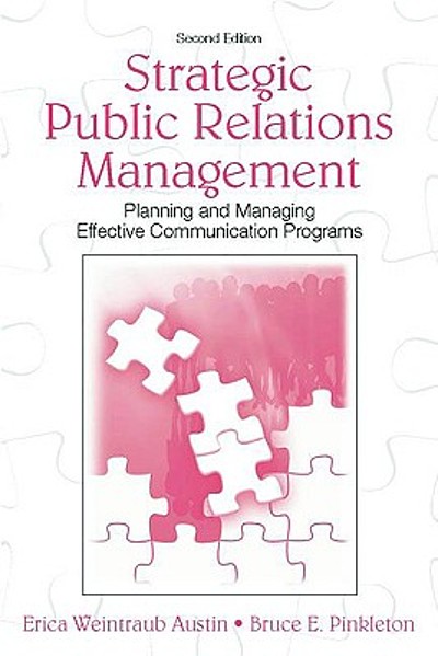 Strategic public relations management : planning and managing effective ...