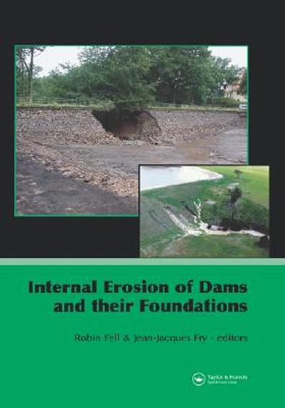 Internal erosion of dams and their foundations : selected papers from ...