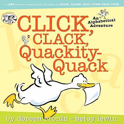 Click, clack, quackity-quack : an alphabetical adventure | WorldCat.org