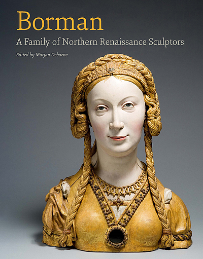 Borman : a family of Northern Renaissance sculptors | WorldCat.org