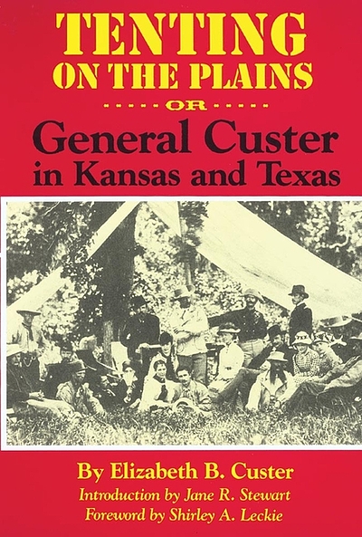 Tenting on the plains, or, General Custer in Kansas and Texas ...