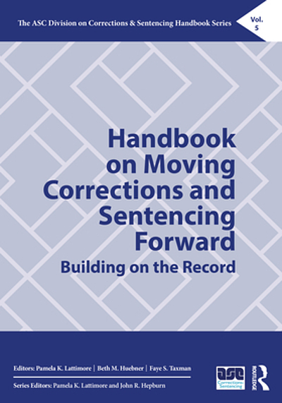 Handbook on moving corrections and sentencing forward : building on the ...