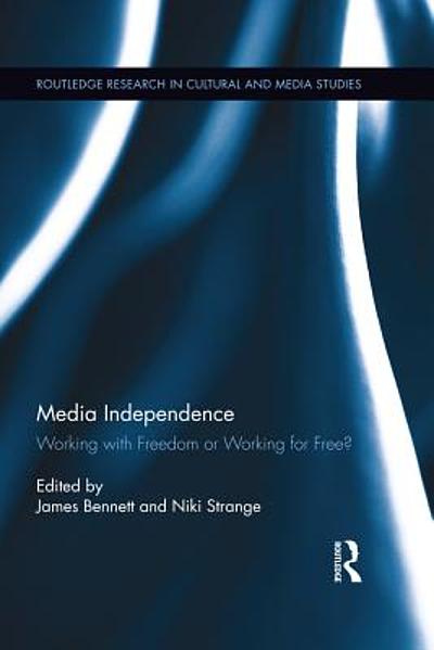 Media independence : working with freedom or working for free ...