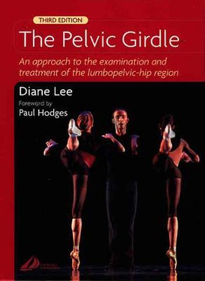 The pelvic girdle : an approach to the examination and treatment of the ...