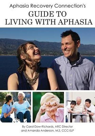 Aphasia Recovery Connection's guide to living with aphasia | WorldCat.org