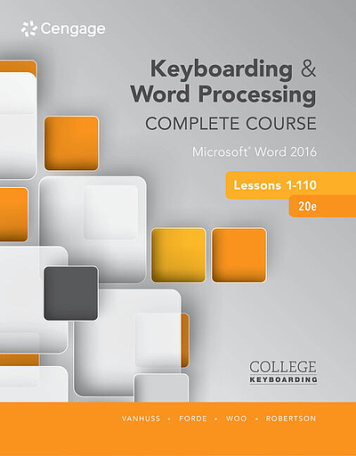 Keyboarding & word processing : complete course. Lessons 1-110 ...