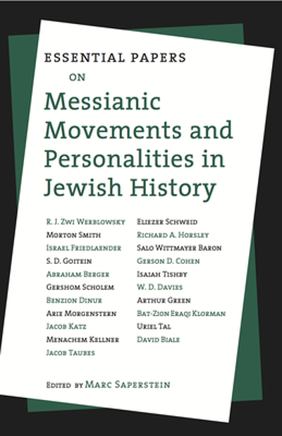 Essential papers on messianic movements and personalities in Jewish ...