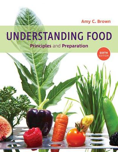 Understanding food : principles and preparation | WorldCat.org