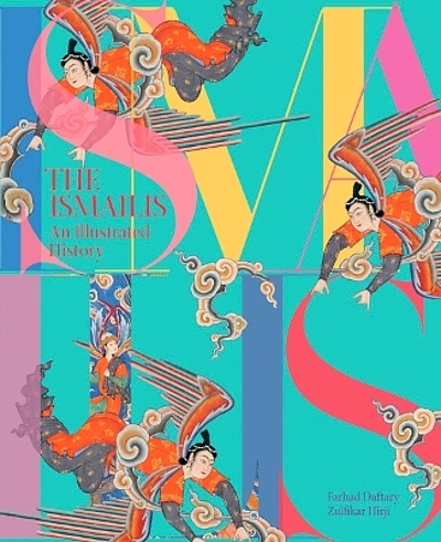 The Ismailis : an illustrated history | WorldCat.org