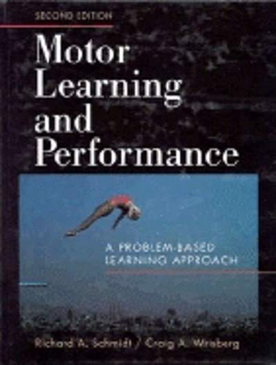 Motor learning and performance : [a problem-based learning approach ...