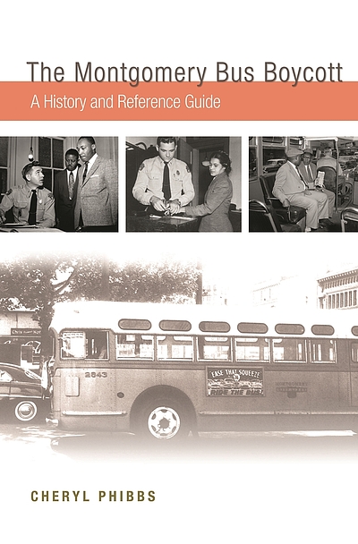 The Montgomery Bus Boycott : a history and reference guide | WorldCat.org