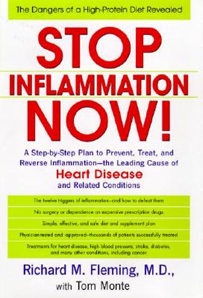 Stop inflammation now! : a simple, step-by-step program to prevent and reduce arterial ...