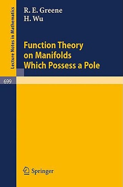 Function theory on manifolds which possess a pole | WorldCat.org