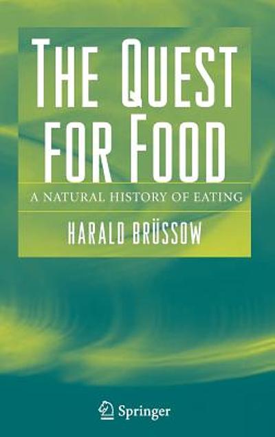 The quest for food : a natural history of eating | WorldCat.org
