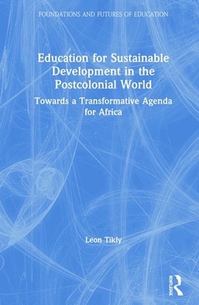Education for sustainable development in the postcolonial world ...