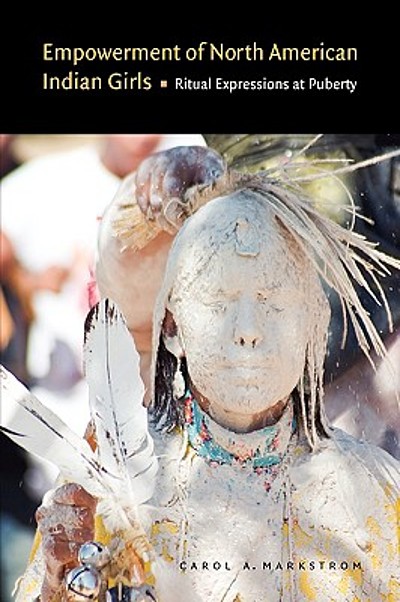 Empowerment of North American Indian girls : ritual expressions at puberty | WorldCat.org