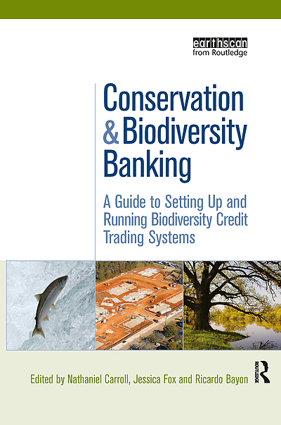 Conservation and biodiversity banking : a guide to setting up and ...