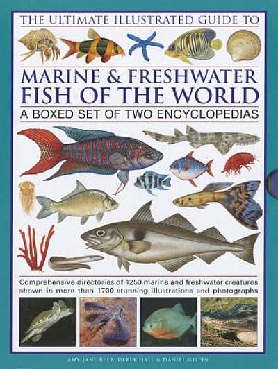 The illustrated world encyclopedia of marine fish & sea creatures : a ...