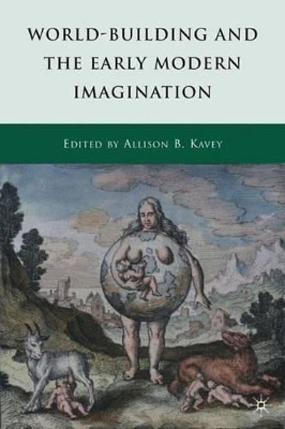 World-building and the early modern imagination | WorldCat.org
