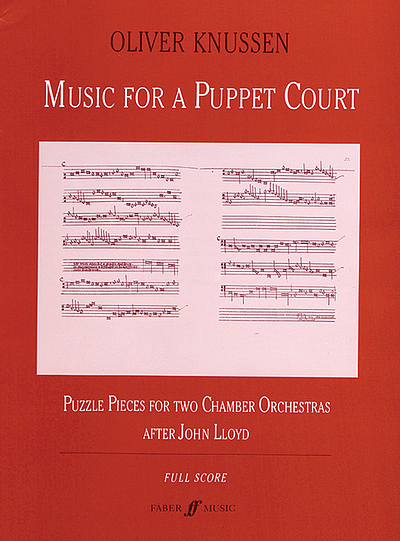 Music for a puppet court : puzzle pieces for two chamber orchestras ...