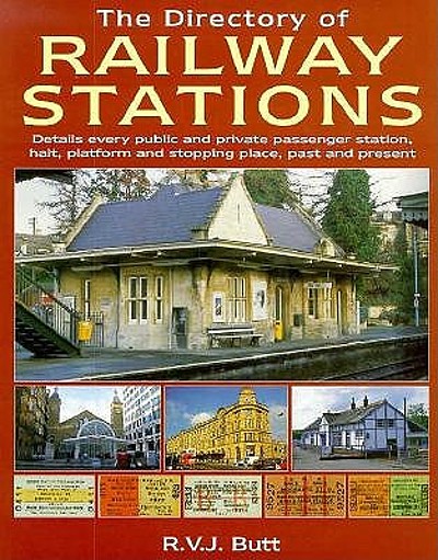 The directory of railway stations : details every public and private ...