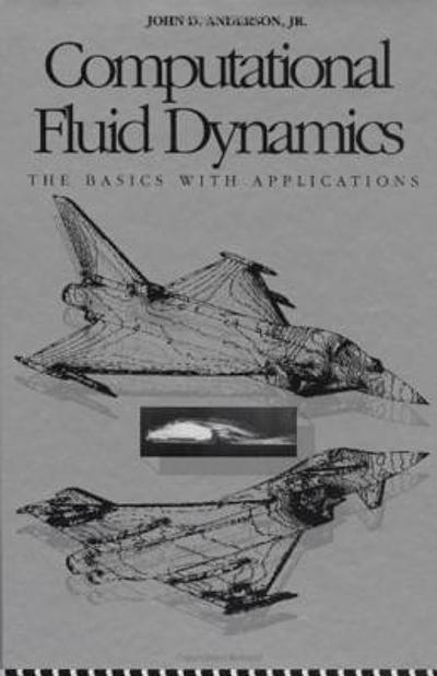 Computational fluid dynamics : the basics with applications | WorldCat.org