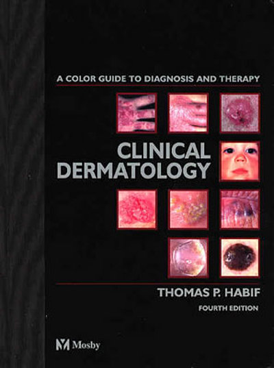 Clinical dermatology : a color guide to diagnosis and therapy ...