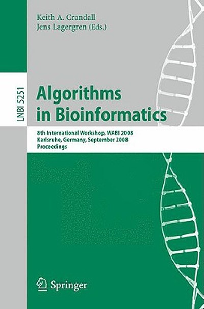 Algorithms in bioinformatics : 8th international workshop, WABI 2008, Karlsruhe, Germany ...
