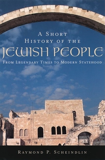 A short history of the Jewish people : from legendary times to modern ...