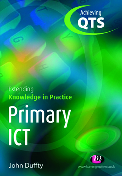 Primary ICT : Extending Knowledge in Practice | WorldCat.org