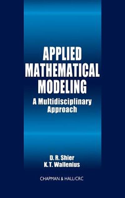 Applied mathematical modeling : a multidisciplinary approach | WorldCat.org Applied mathematical modeling : a multidisciplinary approach | WorldCat.org