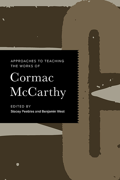 Approaches to teaching the works of Cormac McCarthy | WorldCat.org