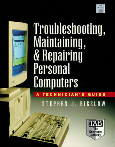 Troubleshooting, maintaining, and repairing personal computers : a ... Troubleshooting, maintaining, and repairing personal computers : a ...