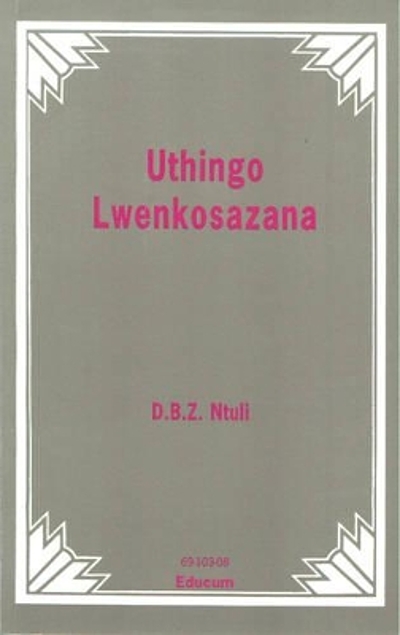 Uthingo lwenkosazana : Zulu novel | WorldCat.org