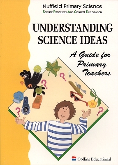 Understanding science ideas : a guide for primary teachers | WorldCat.org
