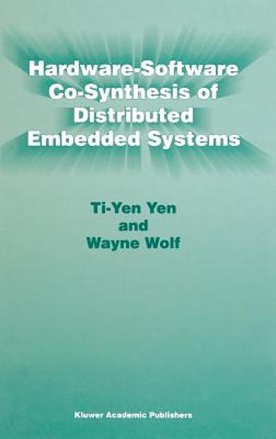 Hardware Software Co Synthesis Of Distributed Embedded Systems