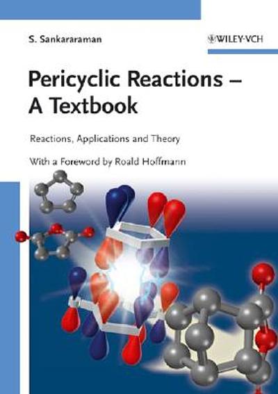 Pericyclic reactions : a textbook : reactions, applications, and theory ...